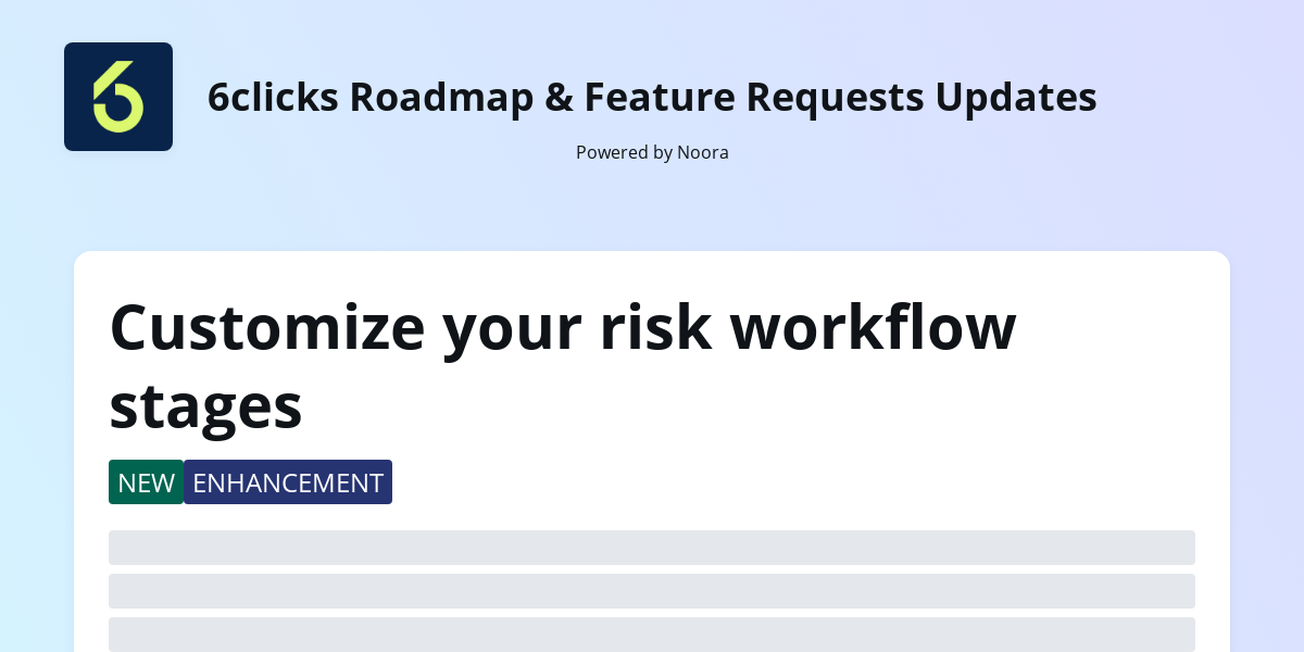 Customize your risk workflow stages | 6clicks Roadmap & Feature Requests