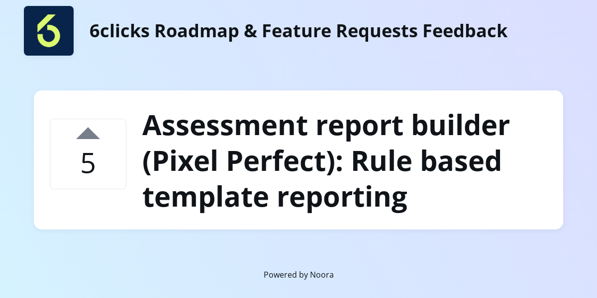 Assessment report builder (Pixel Perfect): Rule based template ...