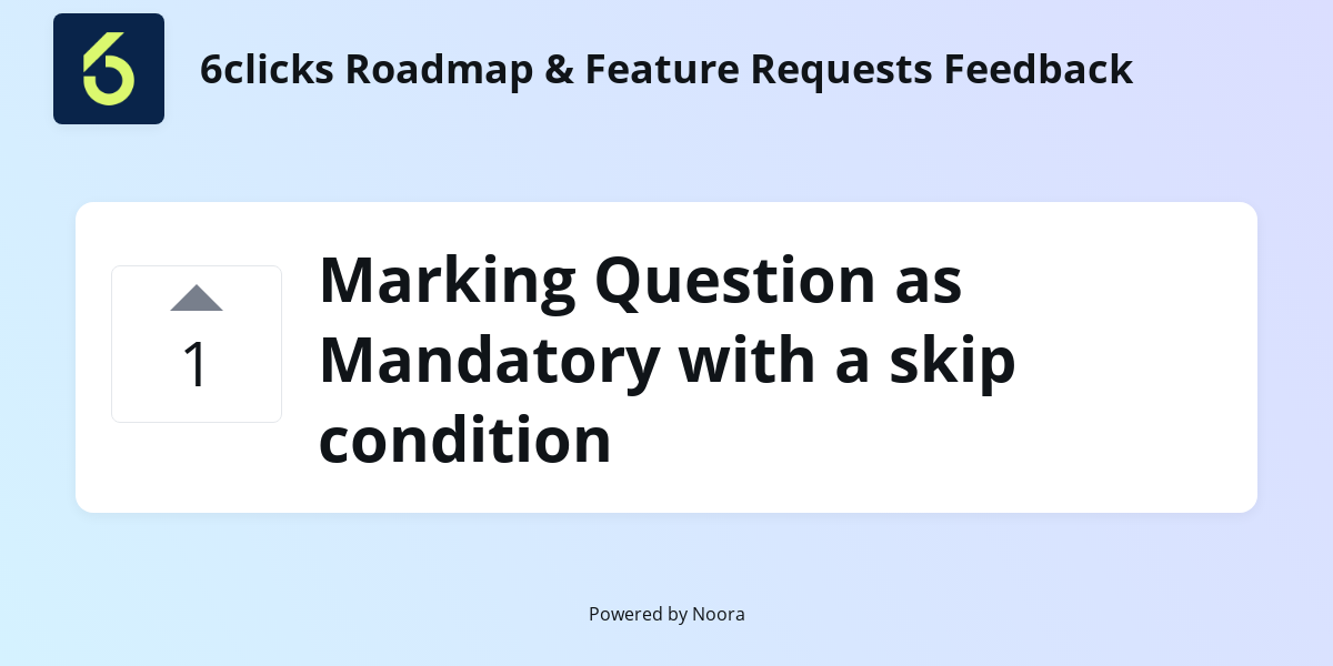 Marking Question as Mandatory with a skip condition | Feature Requests ...